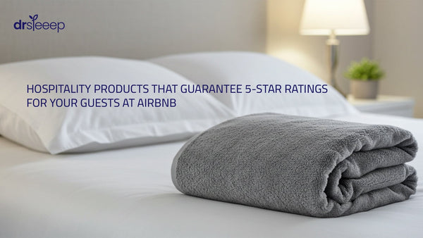 Hospitality Products That Guarantee 5-Star Ratings for Your Guests at ...