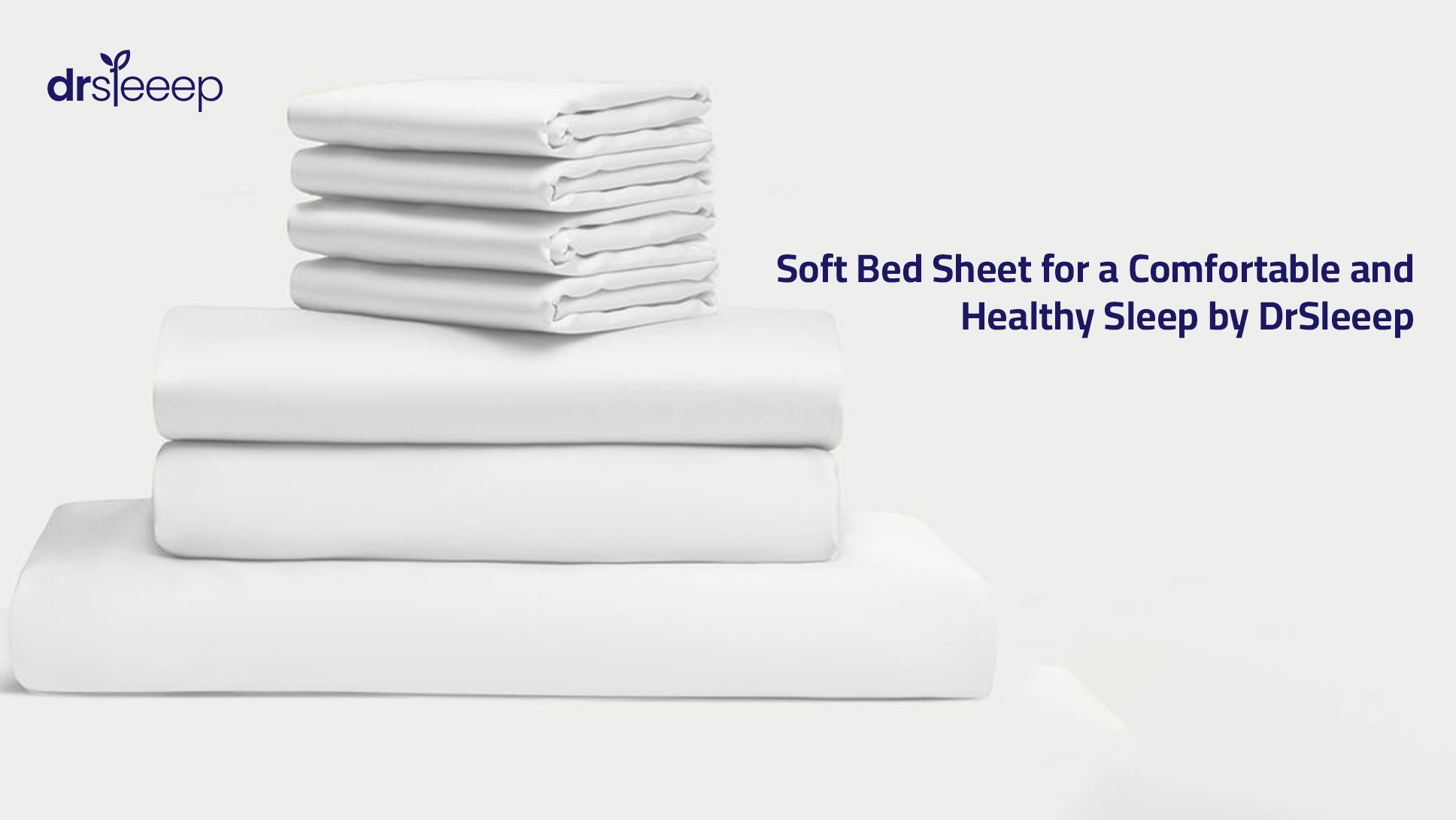 Soft Bed Sheet for a Comfortable and Healthy Sleep by DrSleeep ...